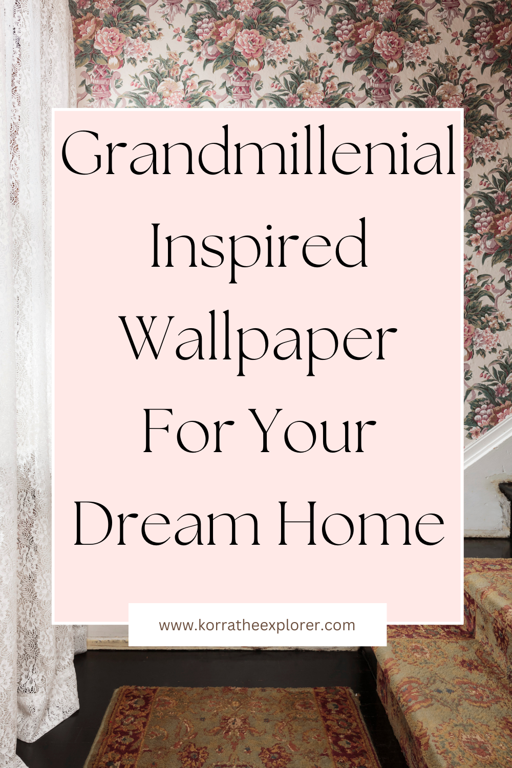 Grandmillenial Inspired Wallpaper For Your Dream Home – Korra The Explorer